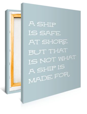 A Ship Is Safe Print - Quote Posters - Posters - PosterGen.com